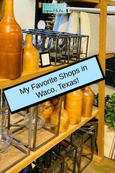 My Favorite Shops in Waco, Texas! | Create With Cynthia